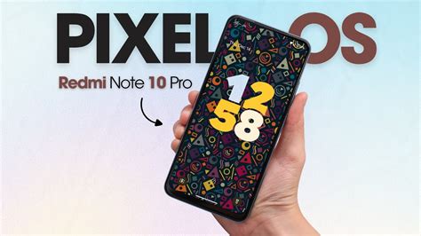 Exploring PixelOS Android 14 On The Redmi Note 10 Pro Features And