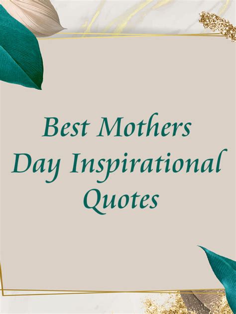 150 Best Mothers Day Inspirational Quotes —