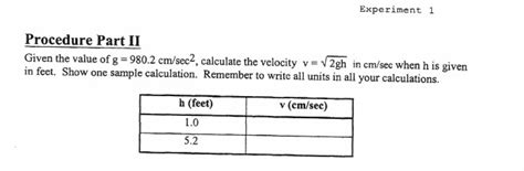 Solved Experiment 1 Procedure Part Ii Given The Value Of G
