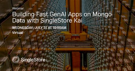 building fast genai apps on mongo data with singlestore kai