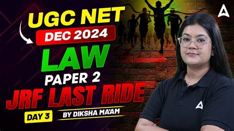 UGC NET Dec UGC NET Law Paper UGC NET JFR Last Ride Day BY Diksha Ma Am YouTube