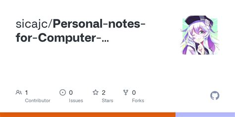 Github Sicajcpersonal Notes For Computer Architecture