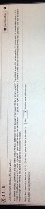 Solved 3 3 16 Question Help Use Z Scores To Compare The Chegg Com