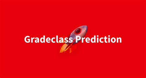 Gradeclass Prediction A Hugging Face Space By Selbl