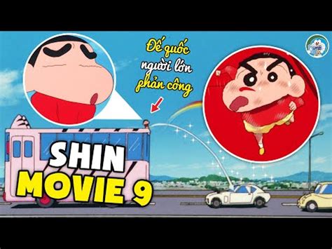 2023 Shin Movie 9 Cuộc Phản Công Của Đế Quốc Người Lớn Shin Cậu Bé