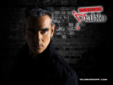 Mas Sabe El Diablo Mas Sabe El Diablo The Devil Knows Best Wallpaper Fanpop