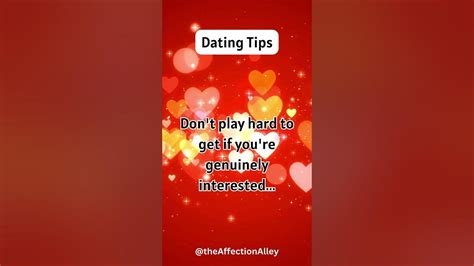 Don't play hard to get if you're genuinely interested... #datingadvice #datingtips #relationship ...