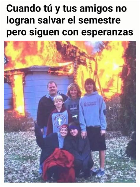 La Esperanza Es Lo Ultimo Que Muere Meme Subido Por Diegocs