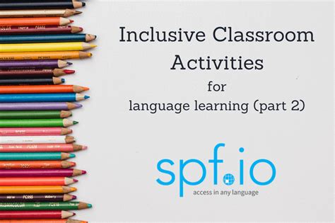 Inclusive Classrooms Exercises And Strategies For Language Learning