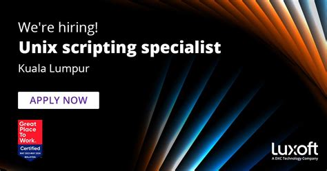 Luxoft Malaysia On Linkedin Unix Scripting Specialist