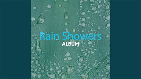 The Pitter Patter Of Rain Youtube