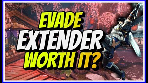 MHRise Is Evade Extender Worth It YouTube