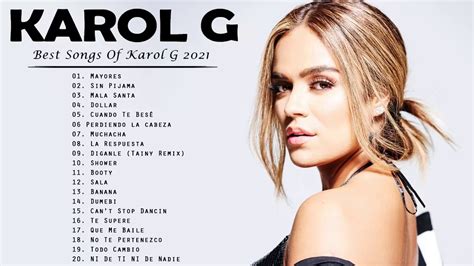 Karol G Album Completo 2021 Karol G Sus Mejores Éxitos 2020 Best