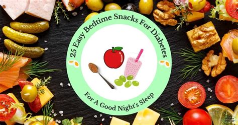 25 Easy Bedtime Snacks For Diabetes For A Good Nights Sleep