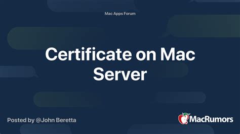 Certificate On Mac Server Macrumors Forums