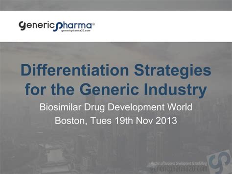 Differentiation Strategies For The Generic Industrry PPT