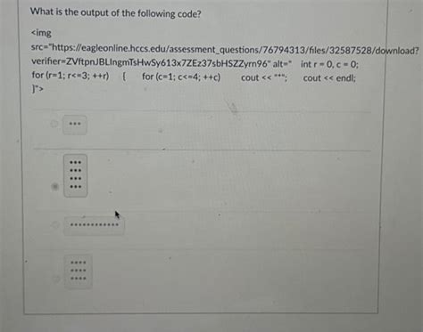 Solved What Is The Output Of The Following Code Int Chegg