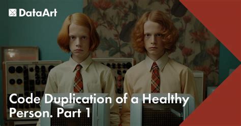 Aigerim Aitbayeva On Linkedin Code Duplication Of A Healthy Person