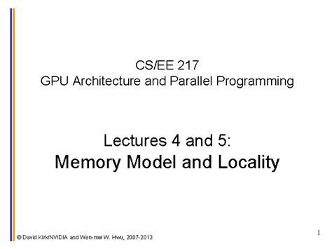 CSEE 217 GPU Architecture And Parallel Programming Lectures