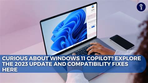 Windows 11 2023 Update Copilot And Compatibility