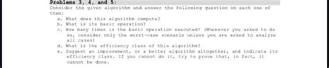 Solved Problems 3 4 And 5 Conaider The Given Algorith