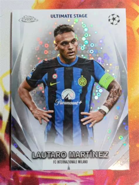 2023 24 Topps Uefa Club Competition Ultimate Stage Lautaro Martinez Usc