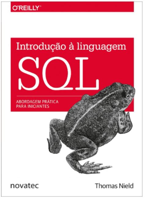 Sql Abordagem Prática Para Iniciantes