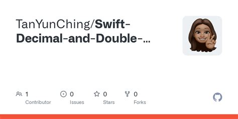 Github Tanyunchingswift Decimal And Double Tester