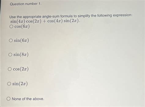 Solved Question Number 1 Use The Appropriate Angle Sum Chegg Com