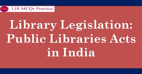 Library Legislation Public Libraries Acts In India