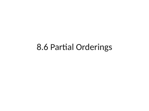Pptx 86 Partial Orderings Definition Partial Ordering A Relation R