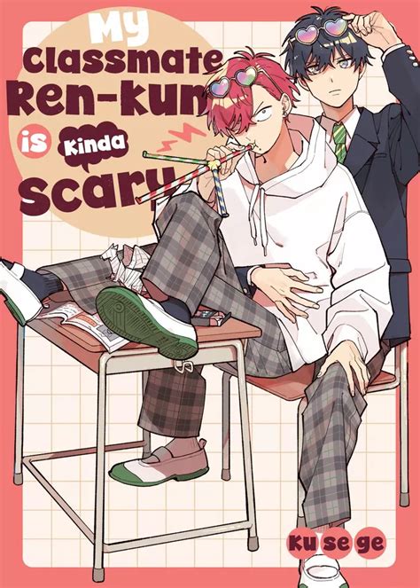 My Classmate Ren Kun Is Kinda Scary Manga Anime Planet