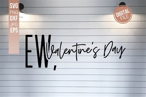 Ew Valentine S Day Graphic By Keep Crafty Creative Fabrica