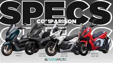 Yamaha Nmax Vs Honda PCX Vs Honda ADV 160 Vs Bristol ADX 160 Specs