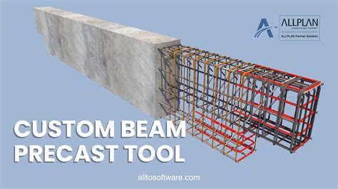 custom beam precast pythonparts in allplan developed by allto youtube