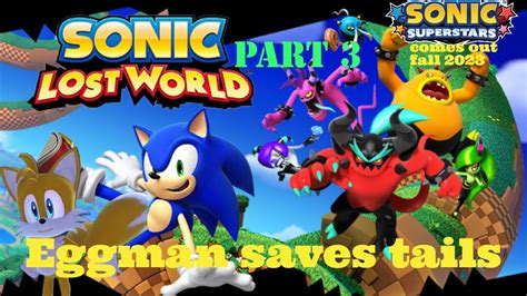 Sonic Lost World Part 3 YouTube