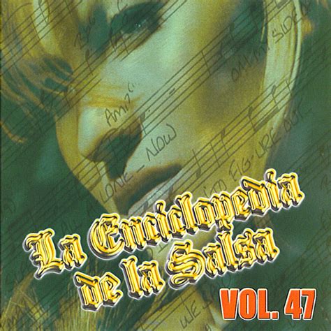 La Enciclopedia De La Salsa Vol 47 ~ Salsa Y Golpe
