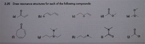 Solved 2.25 Draw resonance structures for each of the | Chegg.com