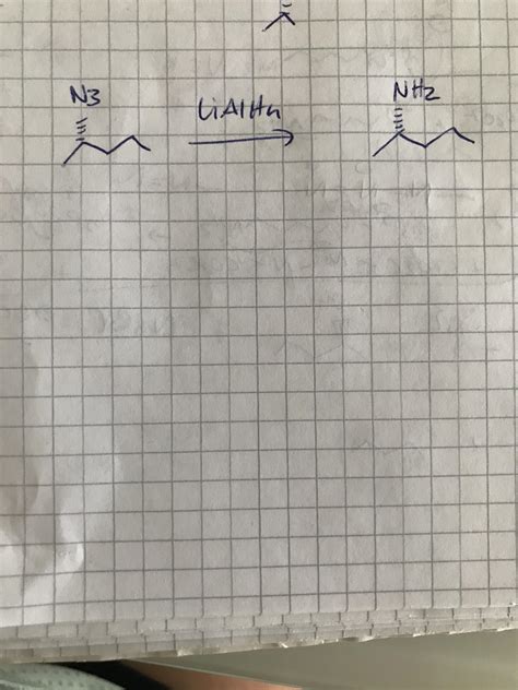 Does Reducing The Azide With Lialh4 Affect The Stereochemistry R