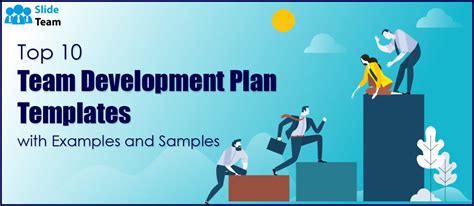 Top 10 Team Development Plan Templates With Examples And Samples