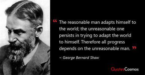 The Reasonable Man Adapts” George Bernard Shaw Quote