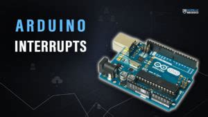 Arduino Interrupts Tutorial Examples
