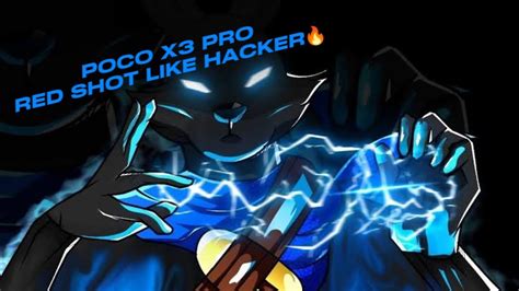 Red Shot Like Hacker Poco X Pro Z Xo Plays Youtube