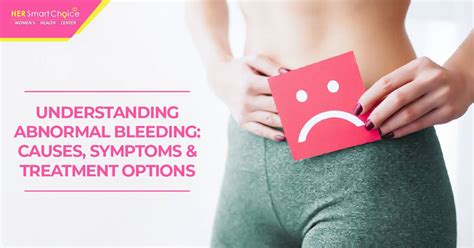 Abnormal Bleeding Causes Symptoms And Treatment Solutions