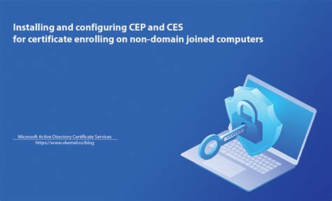 Installing And Configuring Cep And Ces For Certificate Enrolling On Non