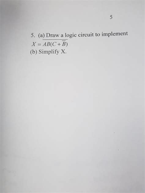 solved a draw a logic circuit to implement x ab c b b