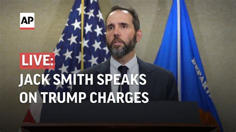 Live Special Counsel Jack Smith Speaks Following Trump Indictment