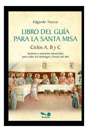 Libro Del Guia Para La Santa Misa Guiones Y Oraciones Univ Cuotas