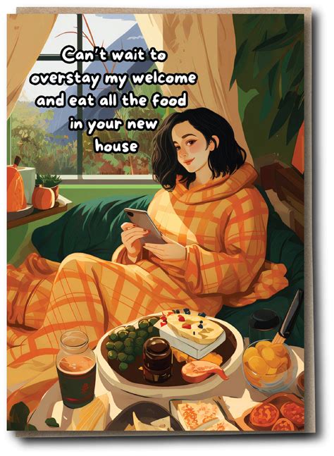 Funny New Home Greeting Card Overstay My Welcome
