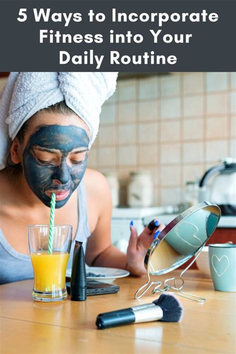 5 Ways To Incorporate Fitness Into Your Daily Routine Moments With Mandi
